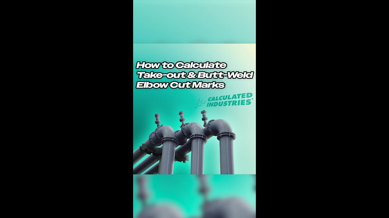 How to Calculate Take-out and Butt-weld Elbow Cut Marks