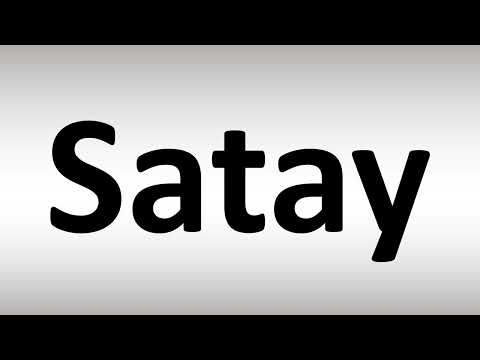 How to Pronounce Satay