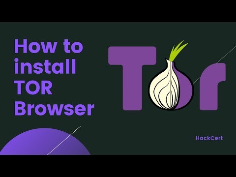How to Install and Use TOR Browser | HackCert