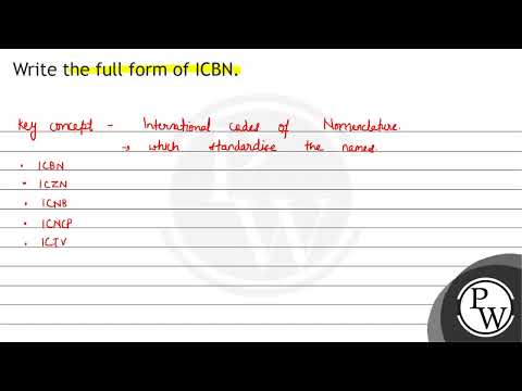 Write the full form of ICBN.