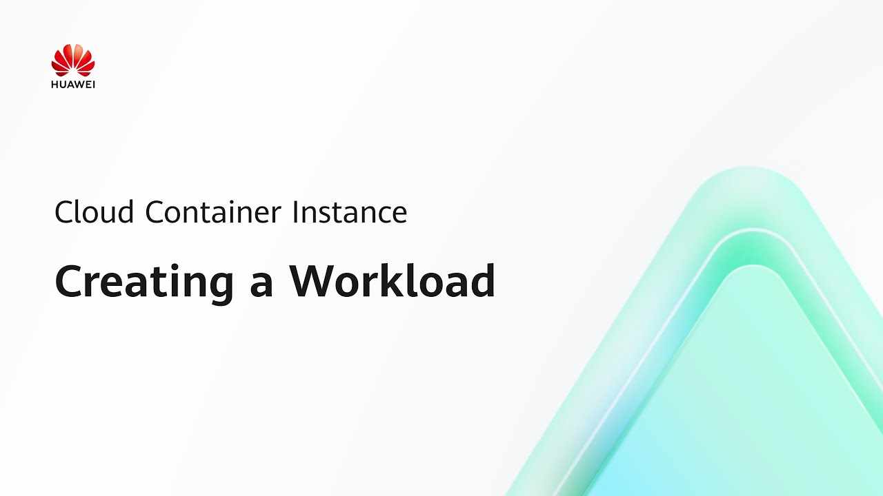 Cloud Container Instance (CCI): Create a Workload | Step-by-Step Guides