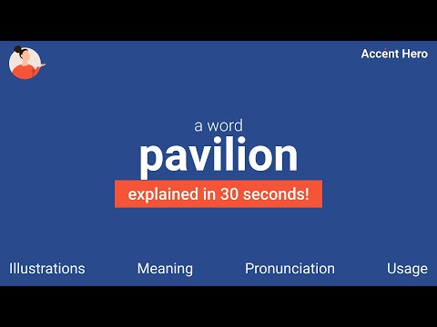 PAVILION - Meaning and Pronunciation