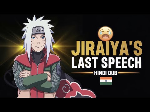 Jiraiya Last Speech Hindi Dub 🇮🇳💔 | " The pervy sage "