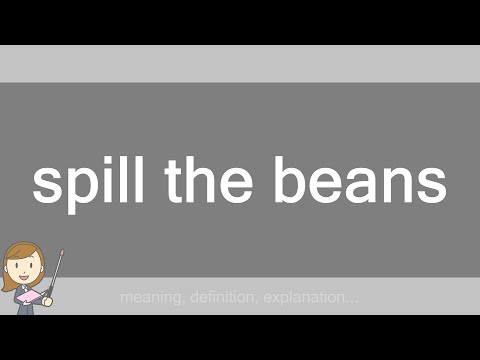spill the beans