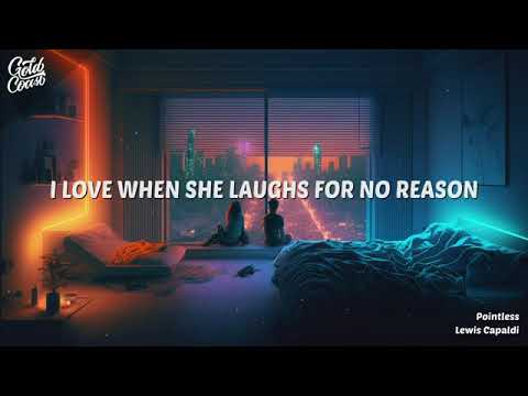 Lewis Capaldi   Pointless Lyrics