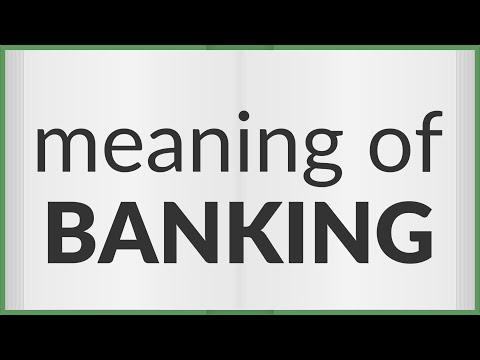 Banking | meaning of Banking