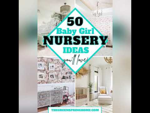50 Nursery Ideas for a Baby Girl: NEW for This Year!