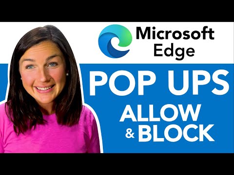 Microsoft Edge: How to Allow or Block Pop Ups in Microsoft Edge - Turn Pop-Up Ads On or Off in Edge