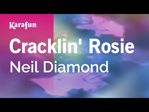 Cracklin' Rosie - Neil Diamond | Karaoke Version | KaraFun