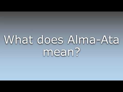 What does Alma-Ata mean?