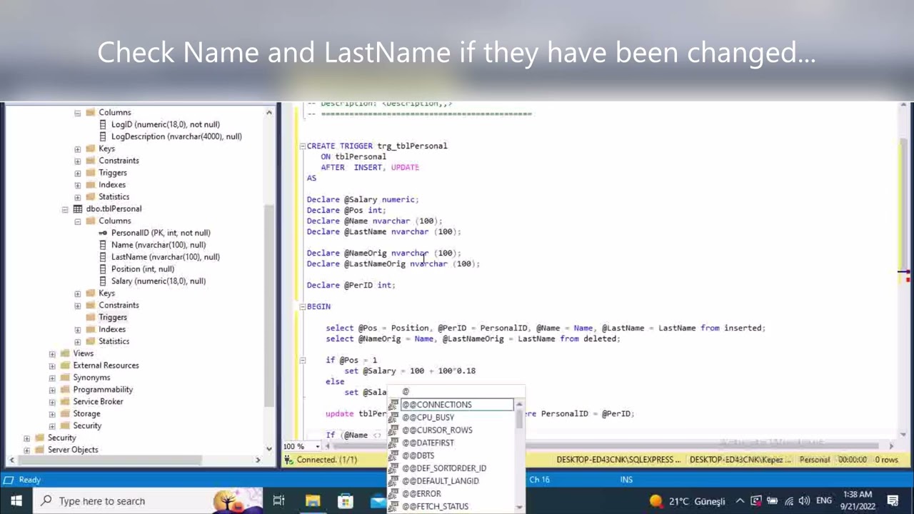 How to create trigger and how insert, update SQL statements work.