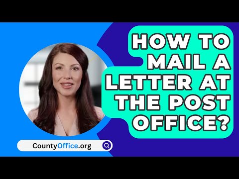 How To Mail A Letter At The Post Office? - CountyOffice.org