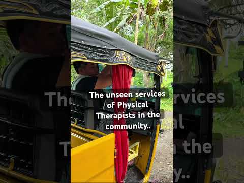 services of physical therapists in the community,reaching the least,the last,farthest (part 1)
