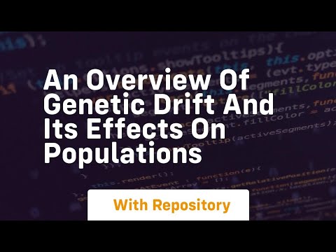 an overview of genetic drift and its effects on populations