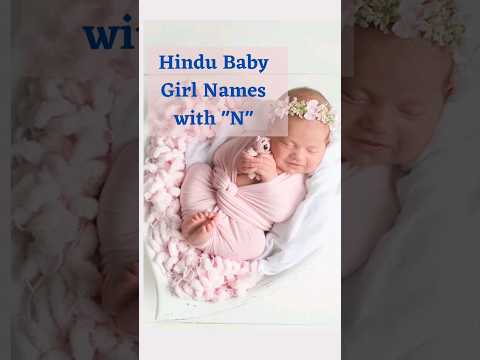Hindu baby girl names starting with letter "N" #shorts #baby #babynames #latest #trending #modern