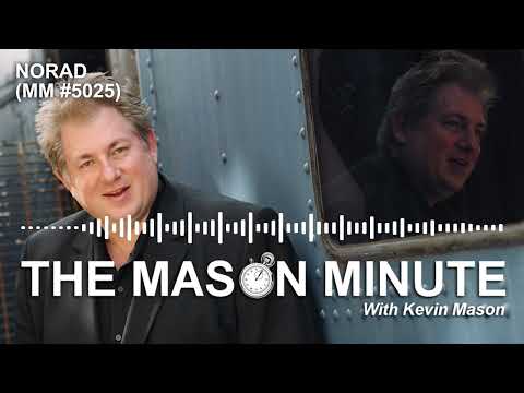 THE Mason Minute podcast: NORAD (MM 5025)