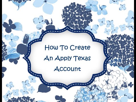 How to Create an ApplyTexas Account