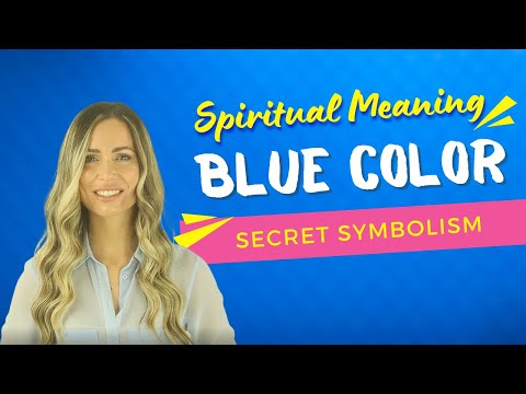 BLUE COLOR - Secret Spiritual Meaning Revealed!