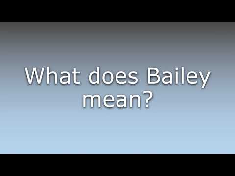 What does Bailey mean?