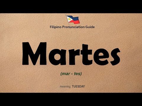 How to Pronounce MARTES | Filipino Vocabulary Words | Tuesday in Tagalog