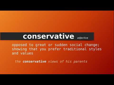 conservative , Meaning of conservative , Definition of conservative , Pronunciation of conservative