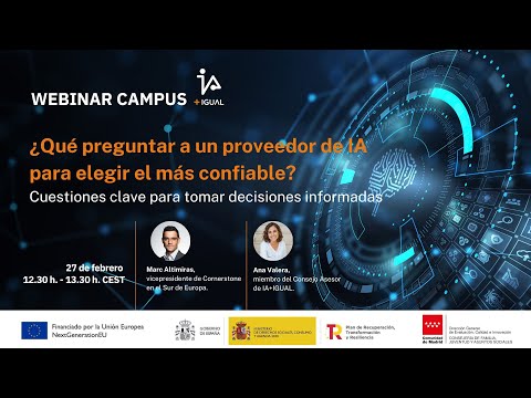 Webinar Campus IA + IGUAL: "¿Qué preguntar a un proveedor de IA para elegir el más confiable?"