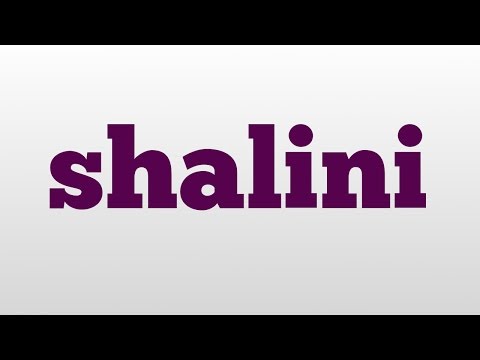 shalini meaning and pronunciation