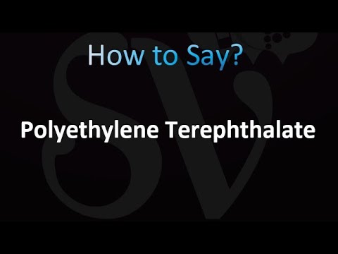 How to Pronounce PET Polyethylene Terephthalate (correctly!)