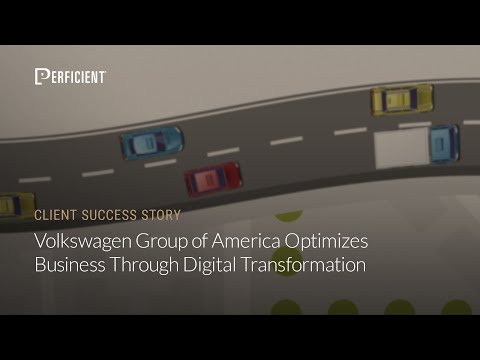 Volkswagen Group of America Optimizes Business Through Digital Transformation
