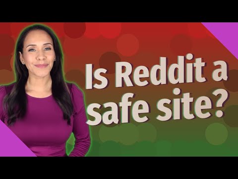 Is Reddit a safe site?