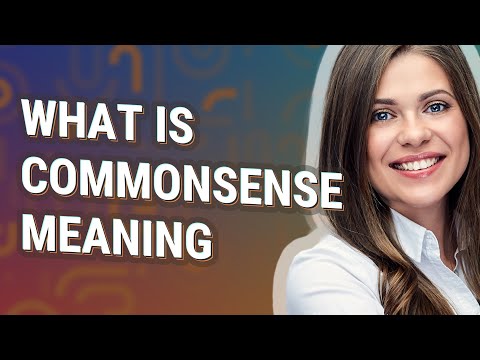 Commonsense | meaning of Commonsense