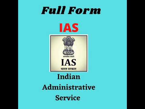 IAS full form | Full form of IAS | IAS kya hota hai