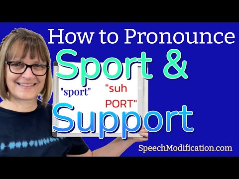 How to Pronounce Sport and Support