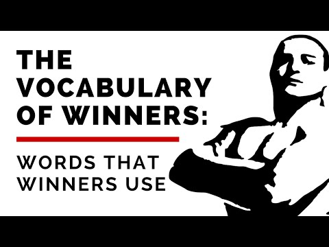 THE VOCABULARY OF WINNERS (PART 2) - WORDS THAT WINNERS USE