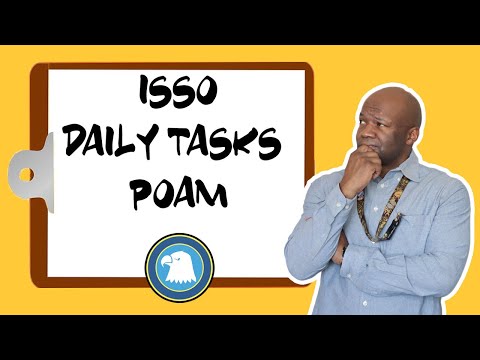 ISSO daily tasks and POAM