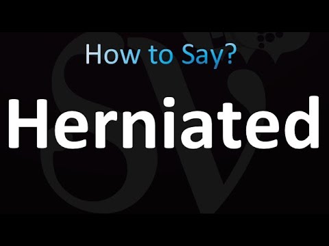 How to Pronounce Herniated (correctly!)