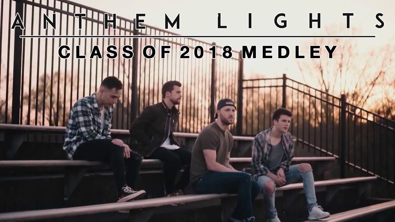 Class of 2018 Medley