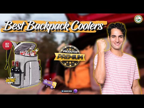 What Are the TOP Rated Backpack Coolers for Outdoor Adventures