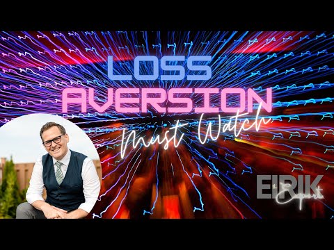 Loss Aversion Explained