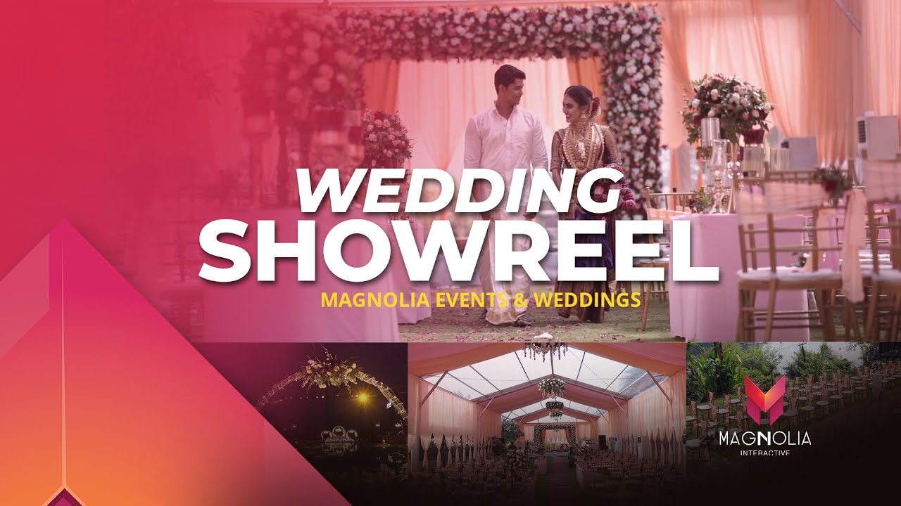 SHOWREEL | MAGNOLIA EVENTS & WEDDINGS
