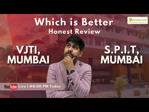 VJTI vs S.P.I.T | Which is Better ? Honest Review
