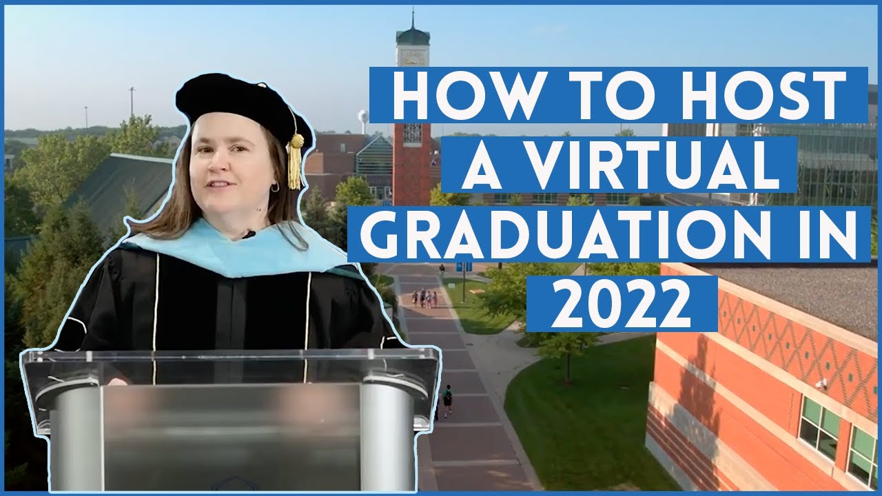 How to Create a Virtual Graduation/Commencement During the COVID19 Pandemic