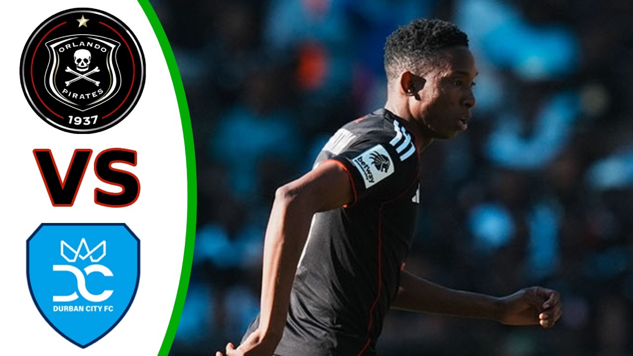 ORLANDO PIRATES vs DURBAN CITY ‣ ALL GOALS & HIGHLIGHTS ‣ BETWAY PSL