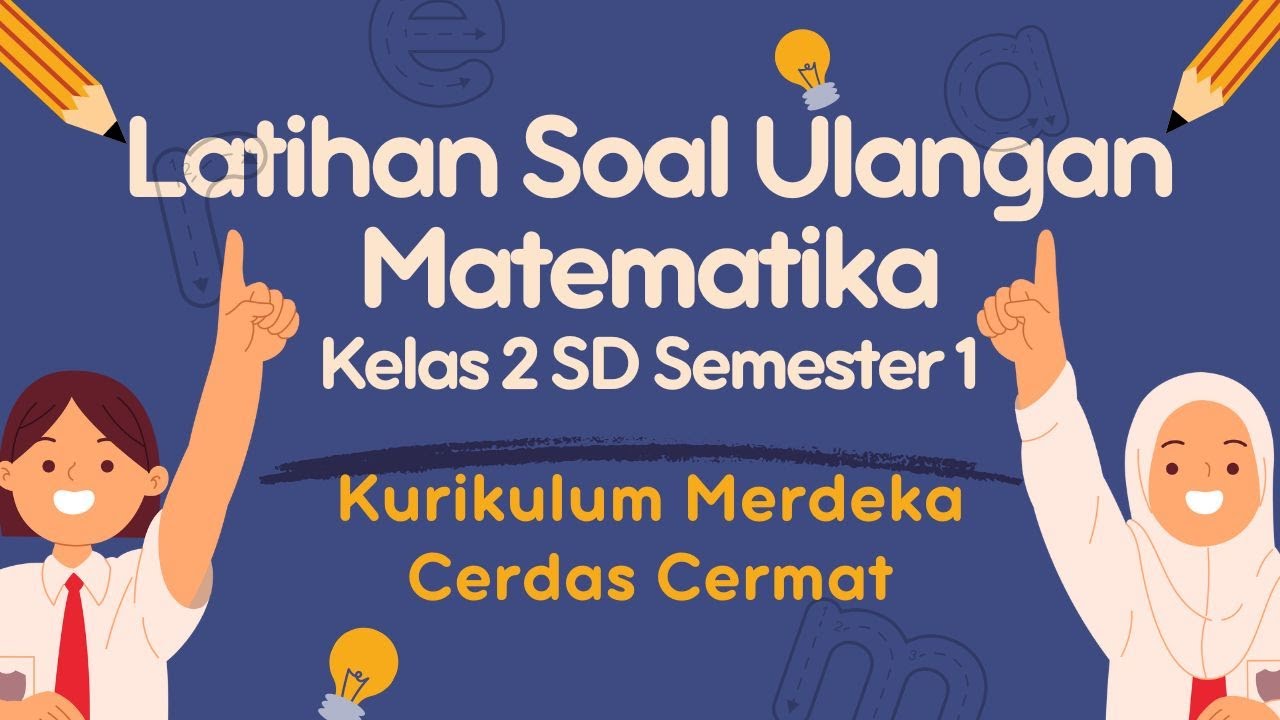 SOAL ULANGAN MATEMATIKA SD SEMESTER 1 | CC235