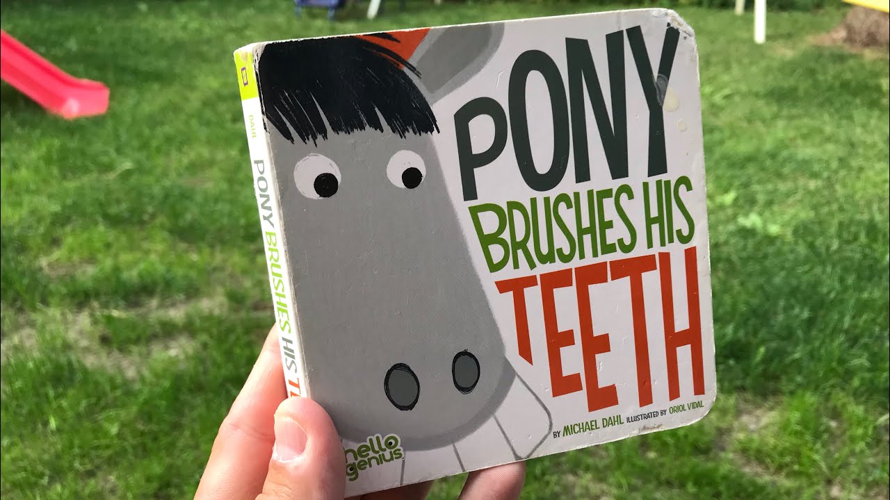 “Pony Brushes His Teeth” Michael Dahl and Oriol Vidal (English) | Read With Dad