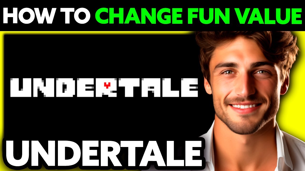 How To Change Undertale Fun Value (2025) - Step by Step