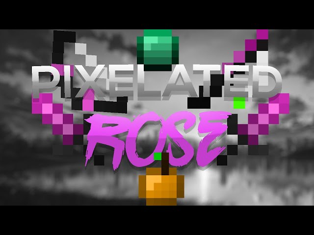 Pixelated Rose [1.8.9] - 8x Minecraft Texture Pack