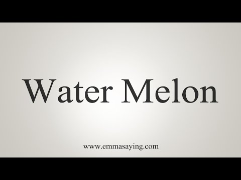 How To Say Water Melon