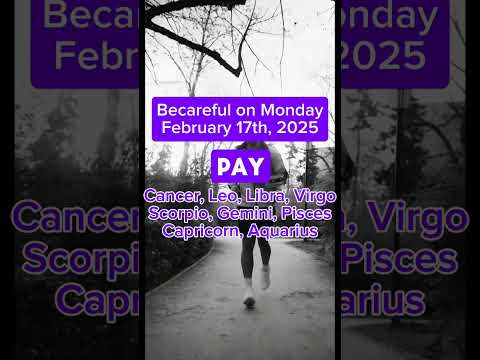 Beware Monday Feb 17, 2025 - Zodiac Warning!