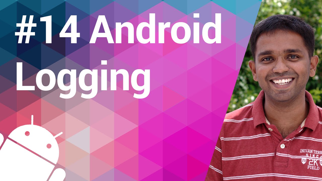 Android Tutorial 14 - Logging in Android